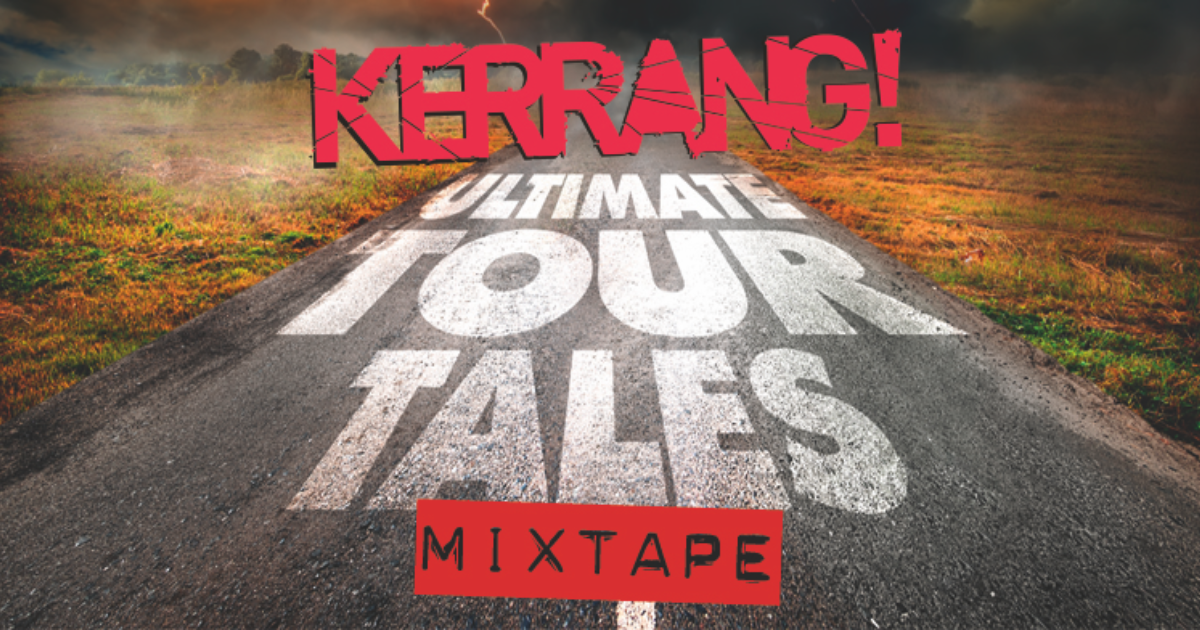 Ultimate Tour Tales: The Mixtape! | Kerrang!